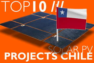 Top 10 Biggest Solar PV Projects in Chile